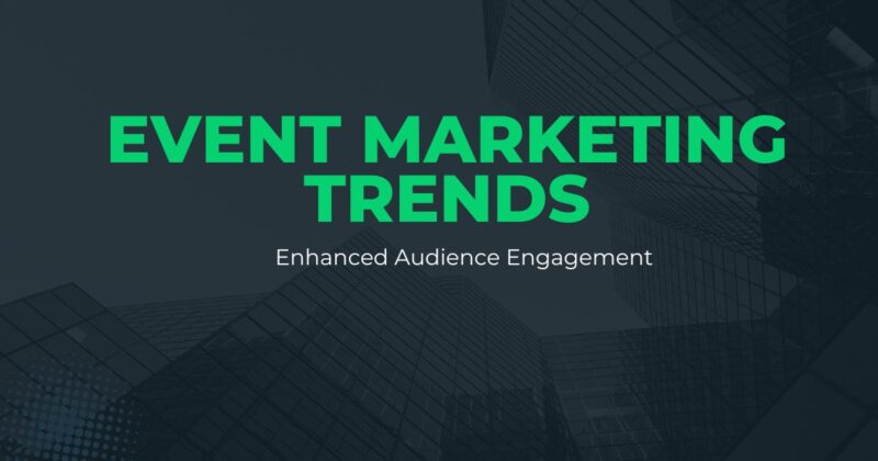 Top Event Marketing Trends for 2025