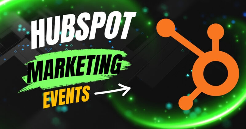 How to Use HubSpot for Marketing Events