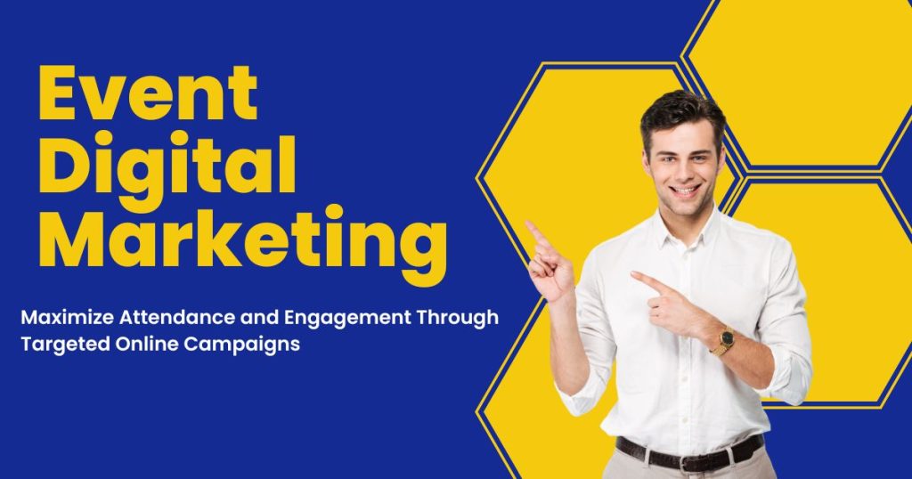Event Digital Marketing: Complete Strategy Guide for Success